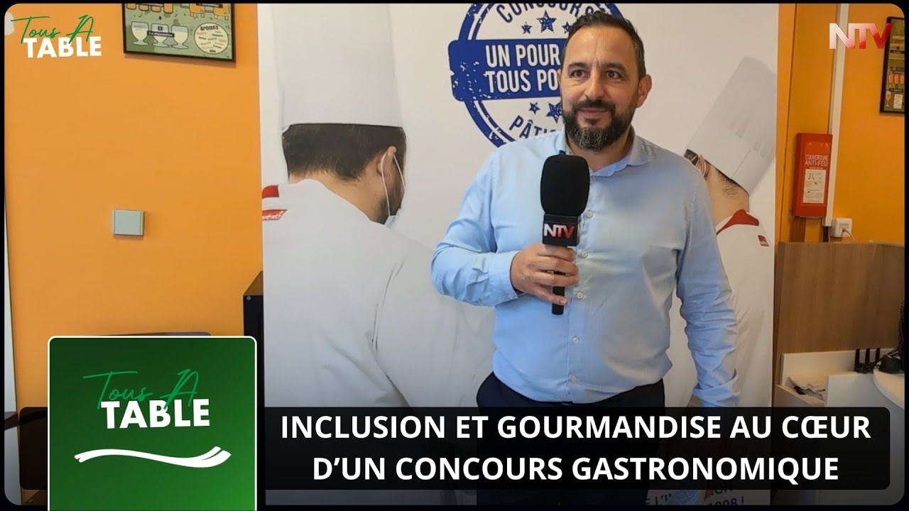 Tous à Table NTV Tous pour un et Un pour tous inclusion et gourmandise ...