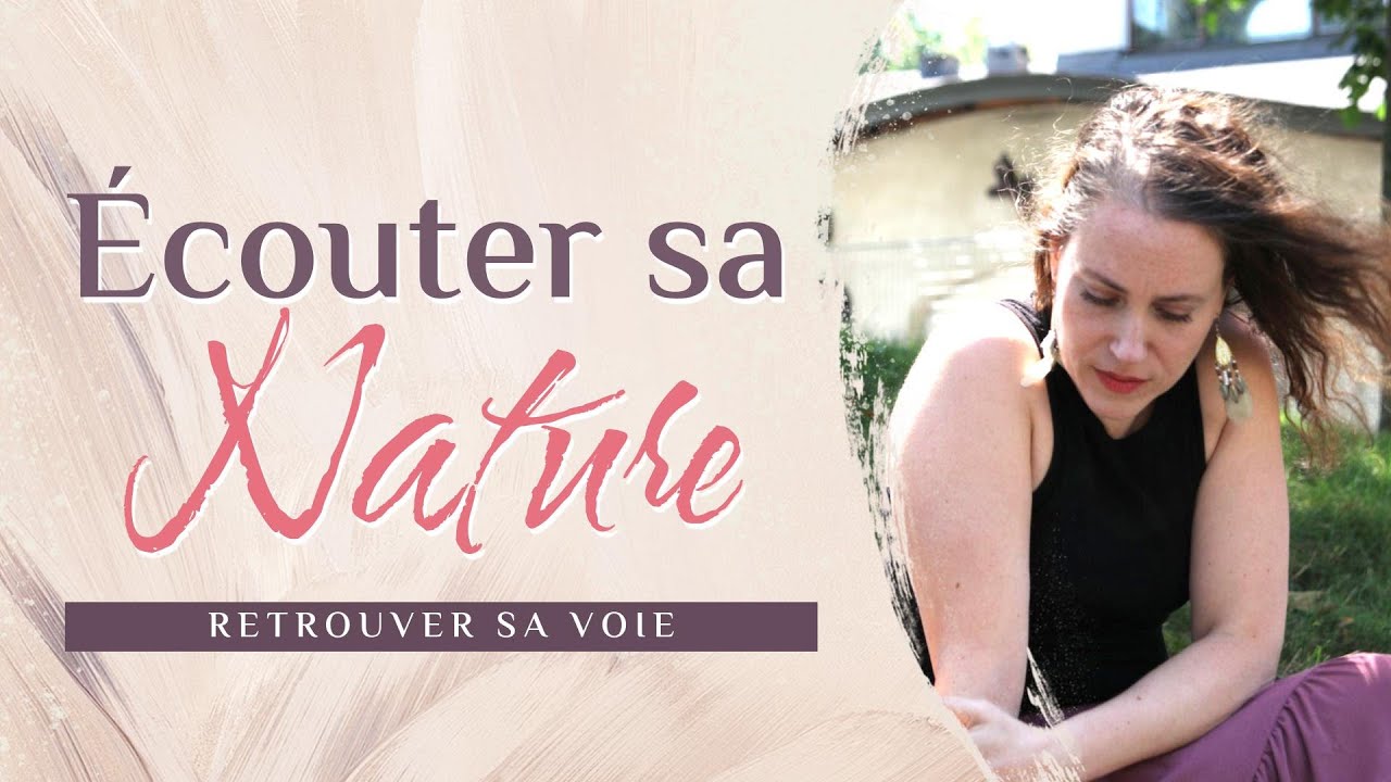 Écouter son Corps / sa Nature ~ Au-delà du concept ou de notre mental ...