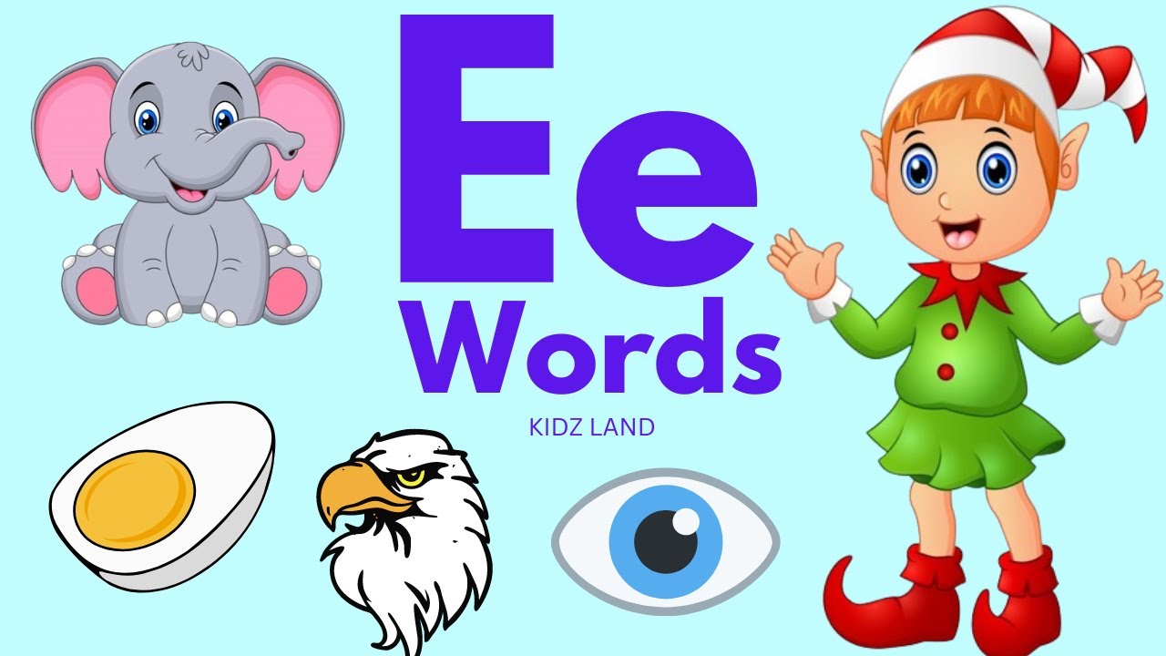 Word Start With Ee |E Letter Words |Letter E sound |Phonics |ABC ...