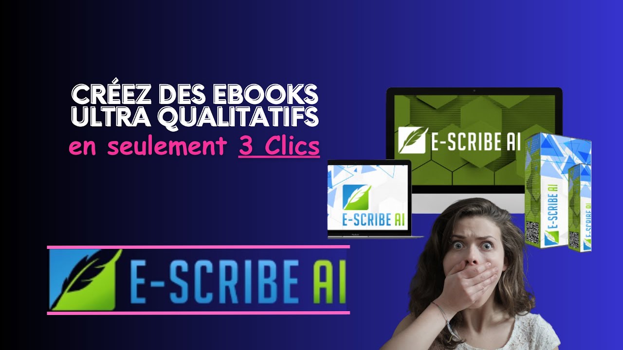 E-Scribe AI : Créez des ebooks ULTRA qualitatifs en seulement 3 clics - YouTube
