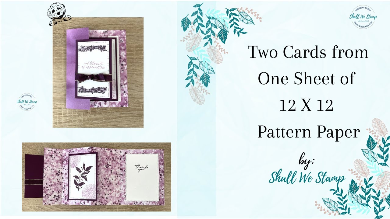 Two Cards from One 12 X 12 Sheet of Pattern Paper - YouTube