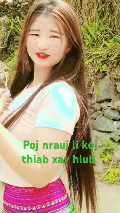 poj nrauj txhim hlub heev - YouTube