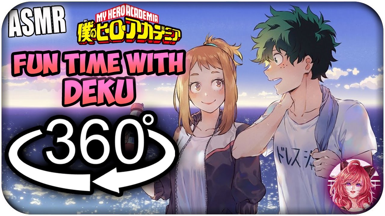 Fun Time With Deku~ [360º VR ASMR] | My Hero Academia 360 VR - YouTube