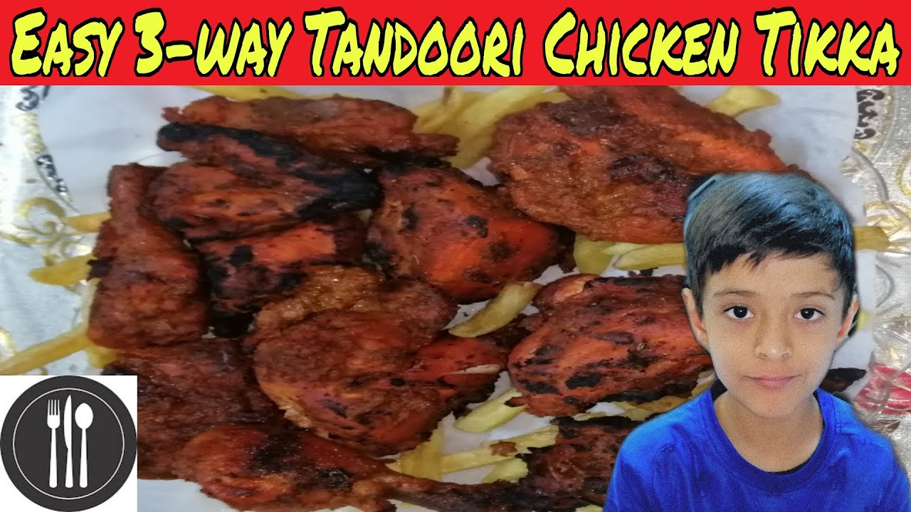 Easy 3-way Tandoori Chicken tikka recipe |Cooking with faisal lateef ...