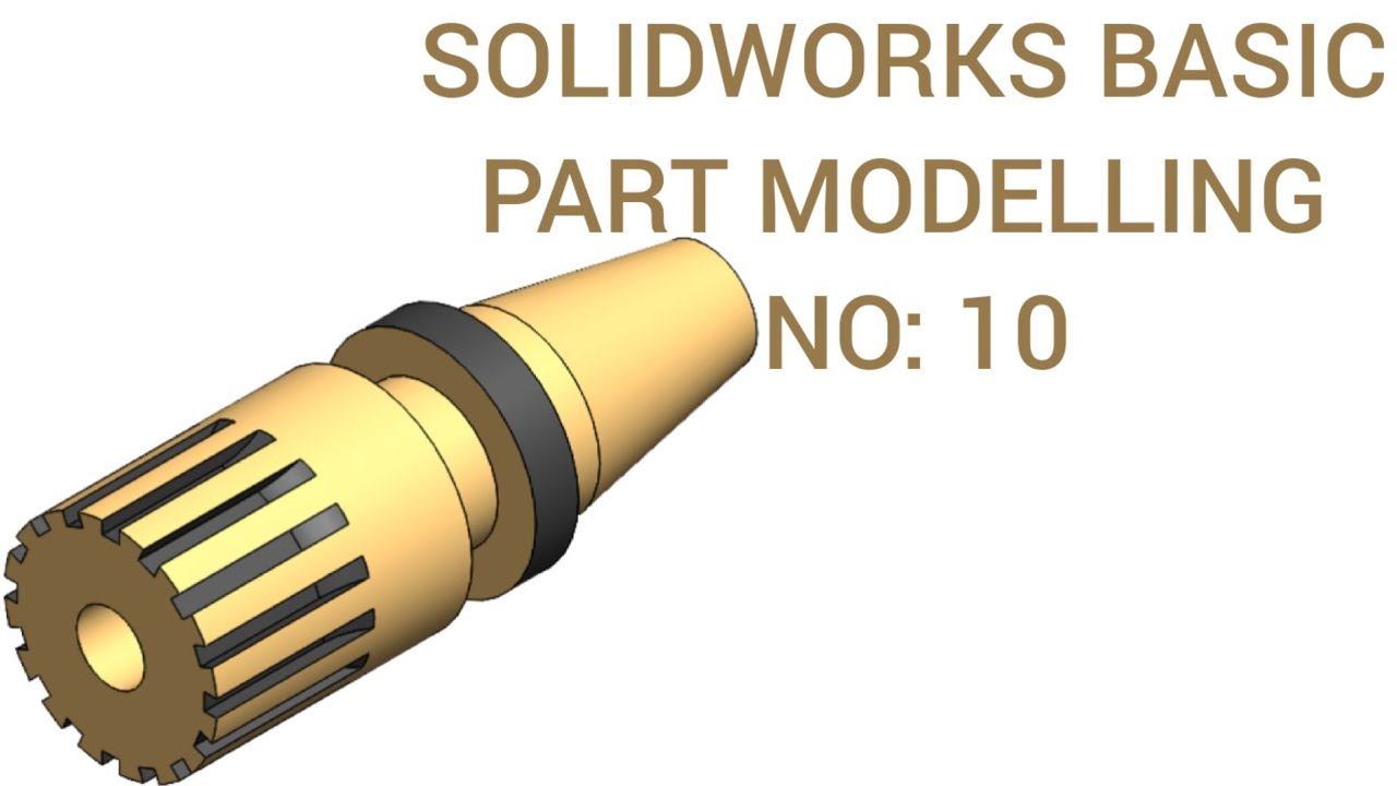 SOLIDWORKS BASIC PART MODELLING NO 10 - YouTube