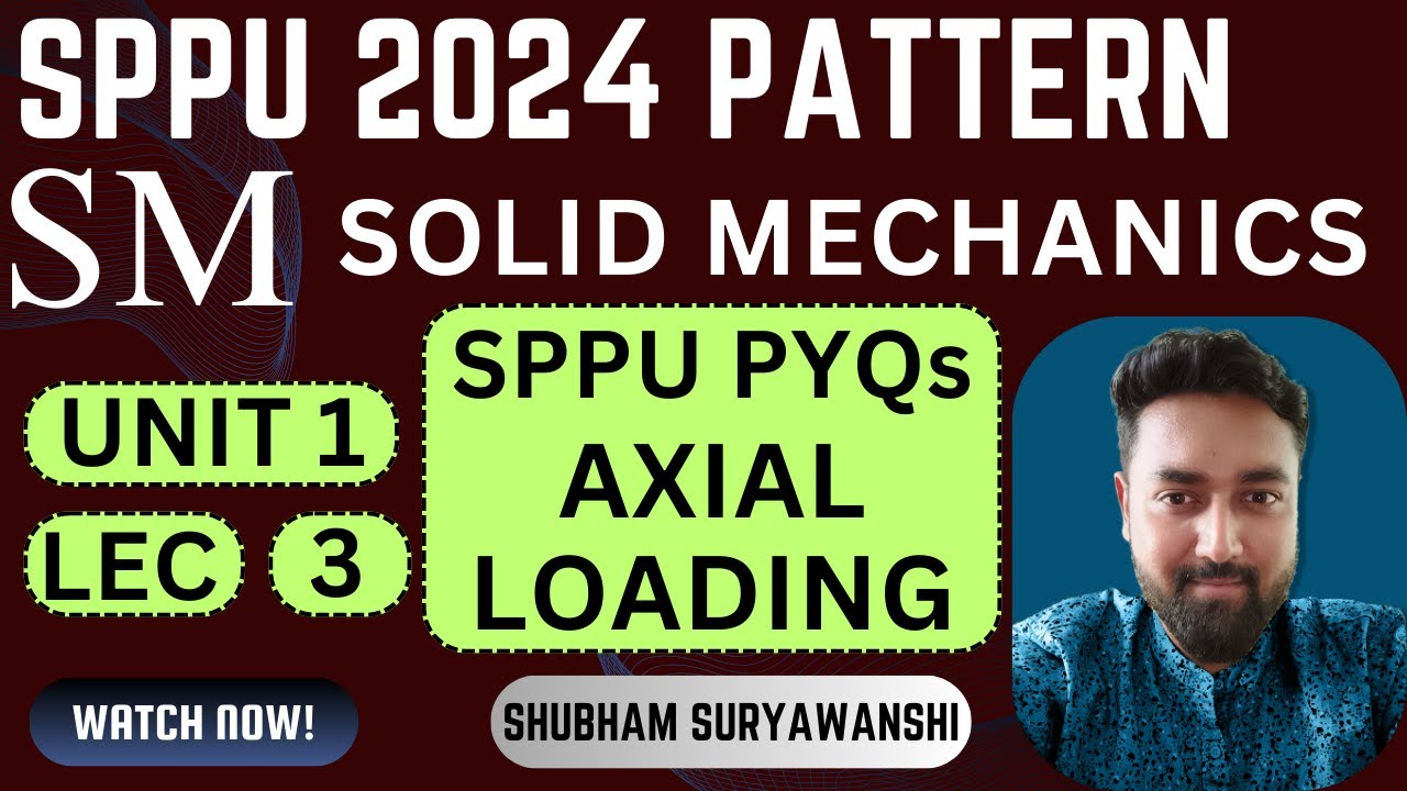 SM UNIT 1 LEC 3 | SPPU PYQs AXIAL LOAD | SOLID MECHANICS | SPPU 2024 ...