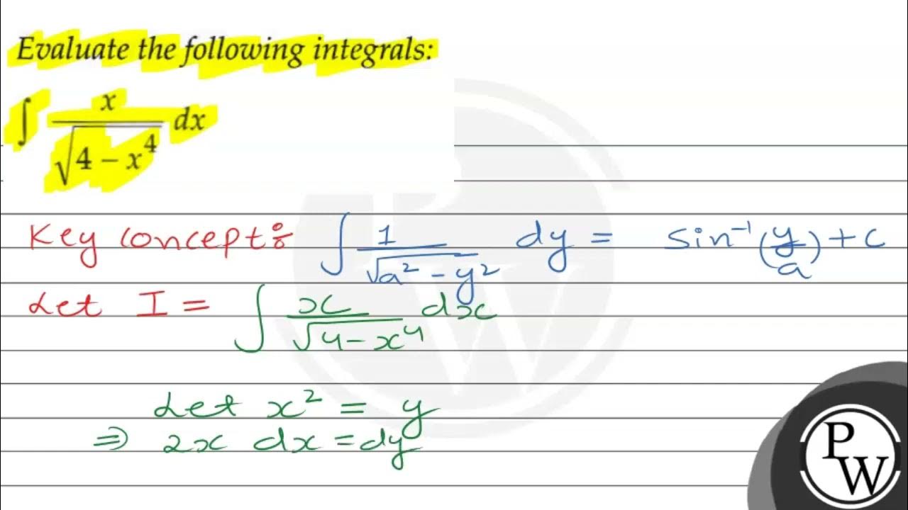 Evaluate the following integrals: \[ \int \frac{x}{\sqrt{4-x^{4}}} ... - YouTube