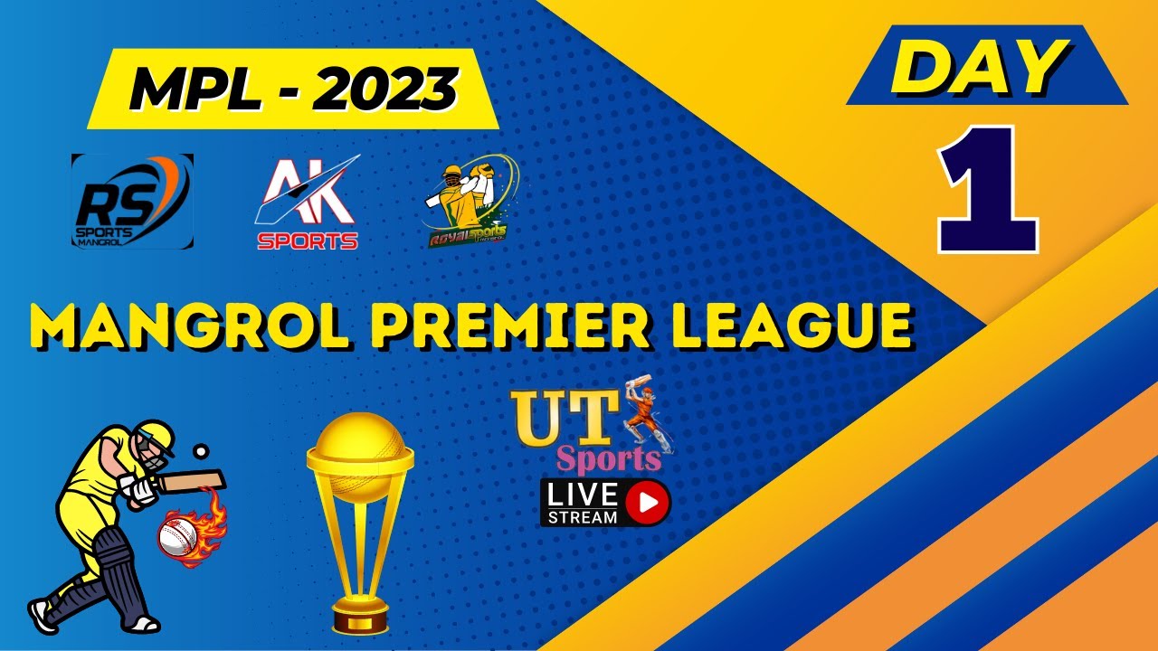 Day 1 || Mangrol Premier League - Mangrol || MPL - 2023 || UT Sports ...