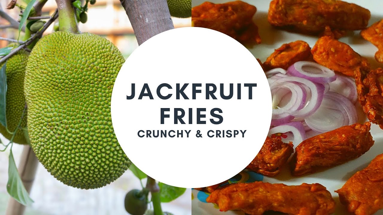 Jackfruit Fries | Crunchy and Crispy - YouTube