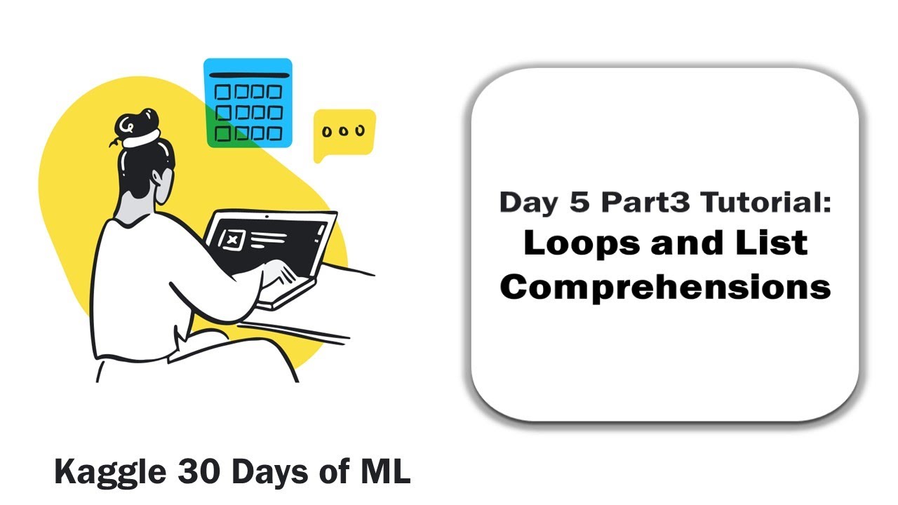 Kaggle 30 Days Of Ml Day5 Part3 Tutorial On Loops And List