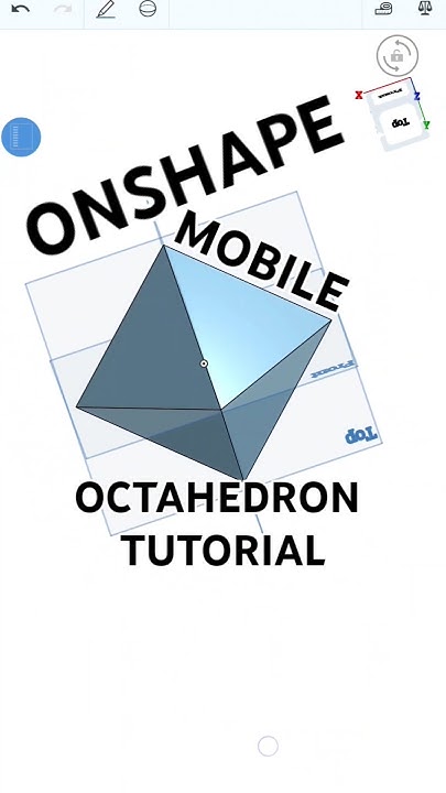 Onshape Mobile Octahedron Tutorial in 60 Seconds #onshape #onshapemobile #3dmodeling - YouTube