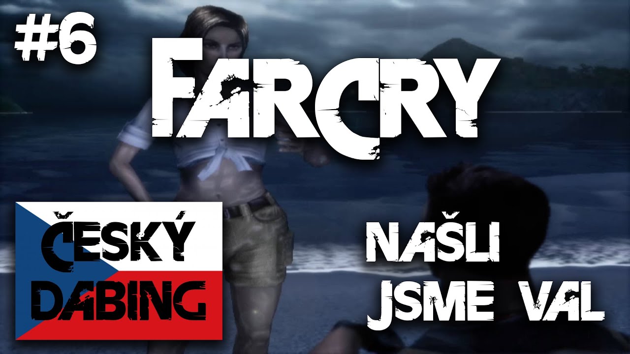 NAŠLI JSME VAL | Far Cry | #6 | CZ Dabing - YouTube