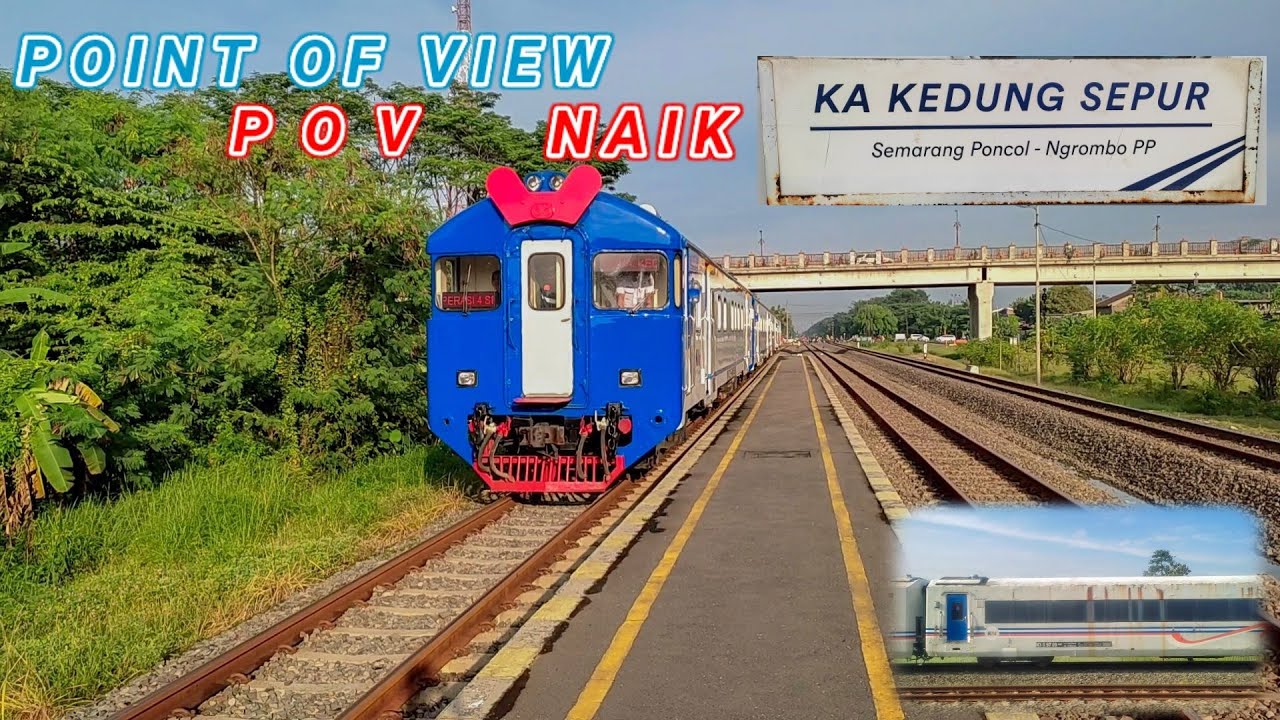 POINT OF VIEW (POV) NAIK KA KEDUNG SEPUR | Kereta Api Lokal Kelas ...