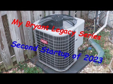 My 2012 Bryant Legacy Line Air Conditioner | "First" Startup of 2023 ...