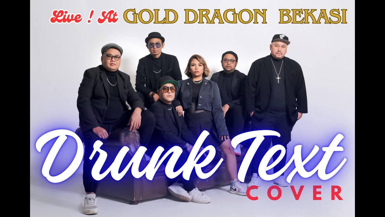 LIVE MUSIC " DRUNK TEXT " - HENRY MOODIE [ Cover ] BY CHOCOLATE CAKE ...