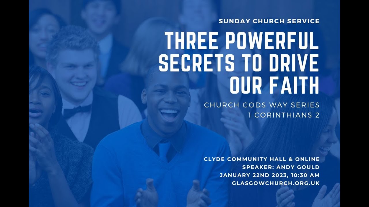 Three Powerful Secrets To Drive Our Faith – Sunday Service (22nd ...