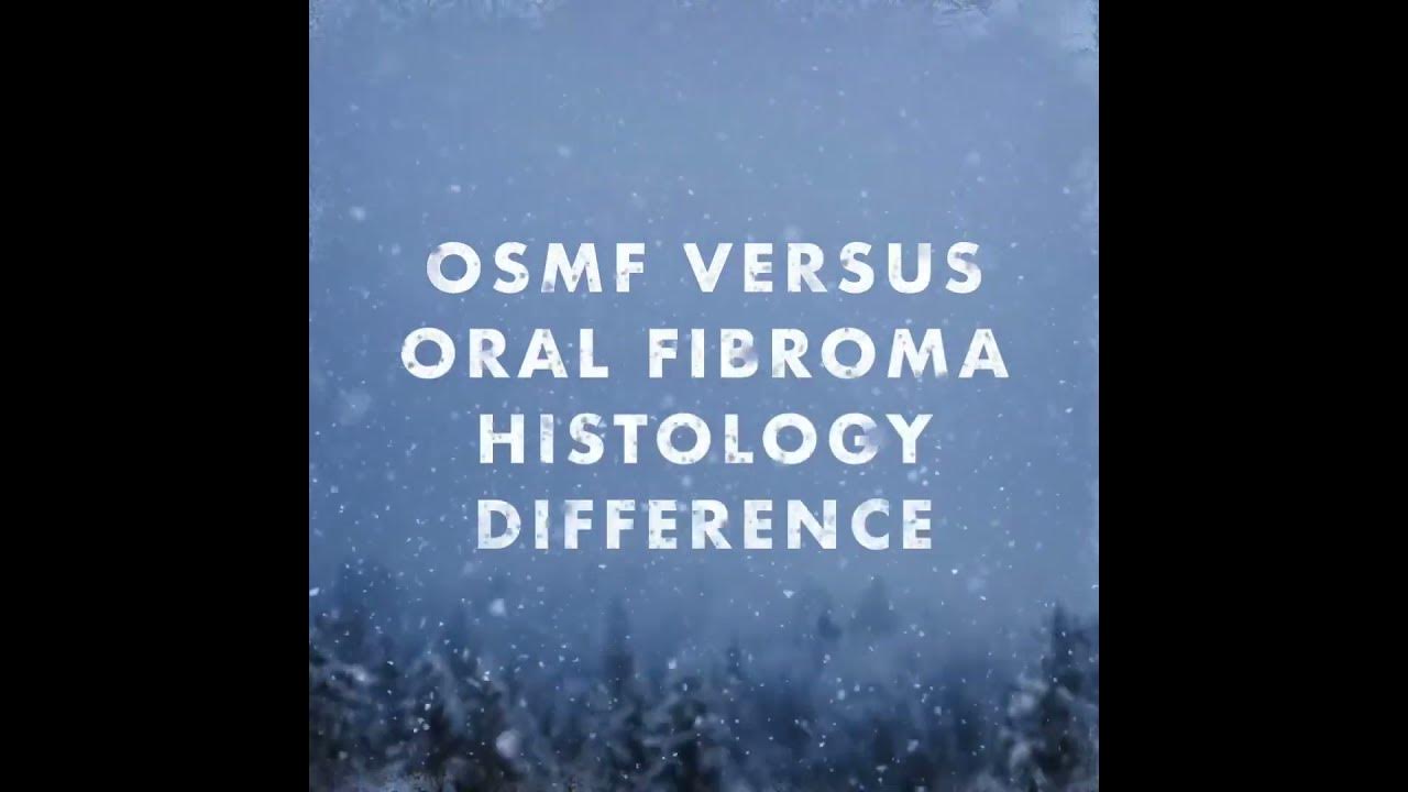 Schematics of OSMF AND FIBROMA - YouTube