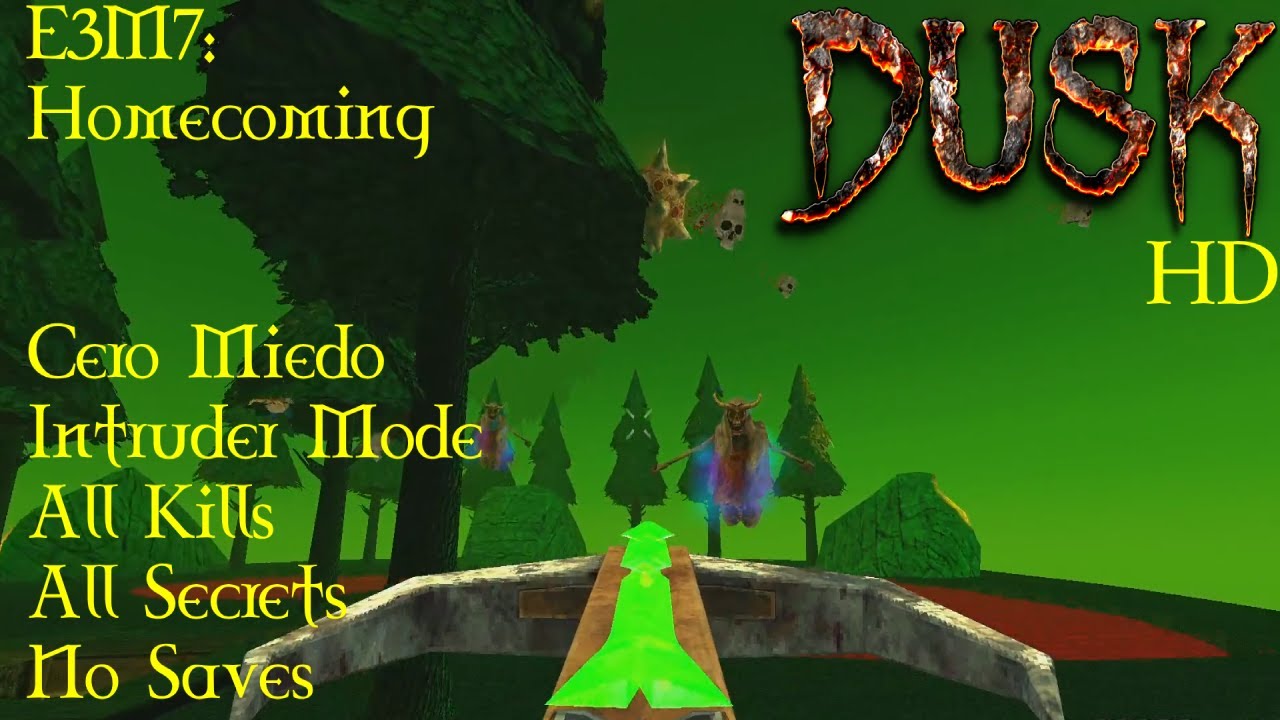 DUSK HD | Cero Miedo/Intruder Mode, 100% | E3M7: Homecoming - YouTube