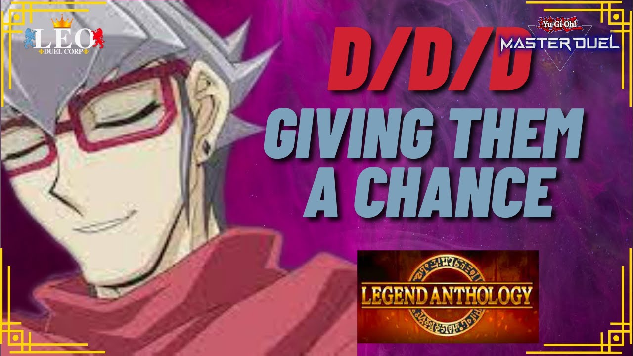 Let's Give them a chance using DDD in Legend Anthology in YuGiOh Master ...