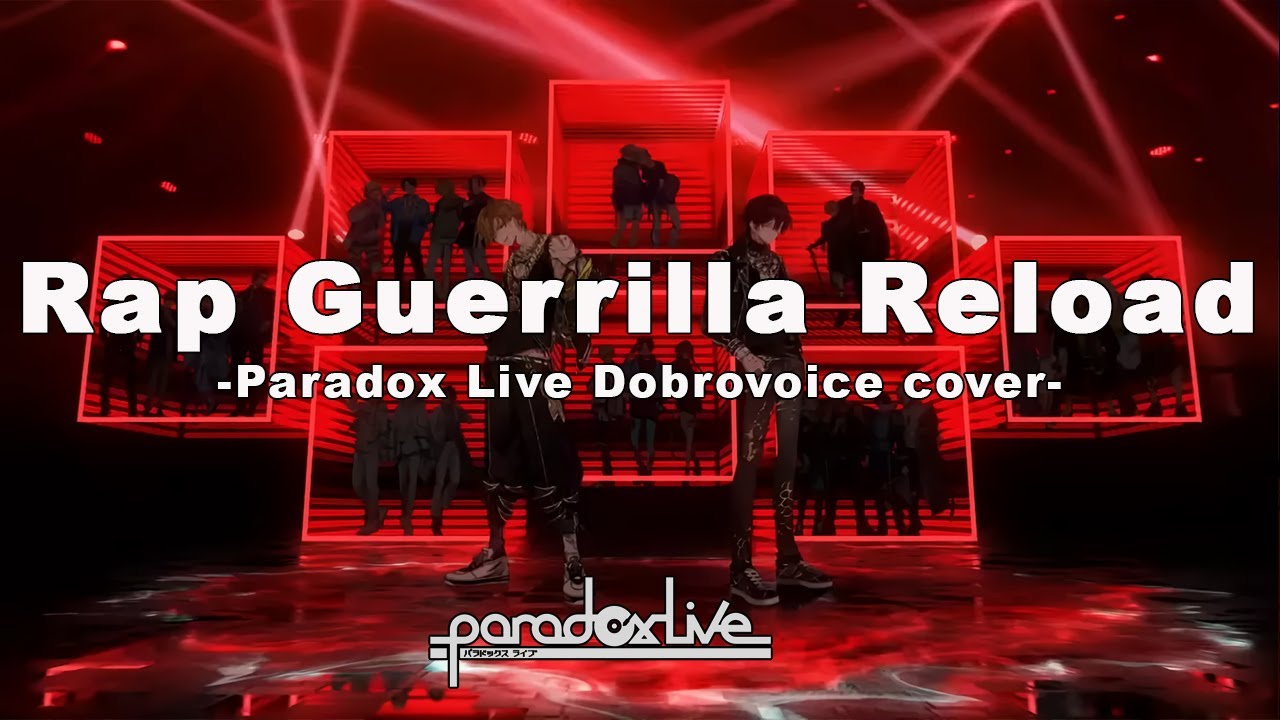 Paradox Live Rap Guerrilla (BAE version) – rus cover - YouTube