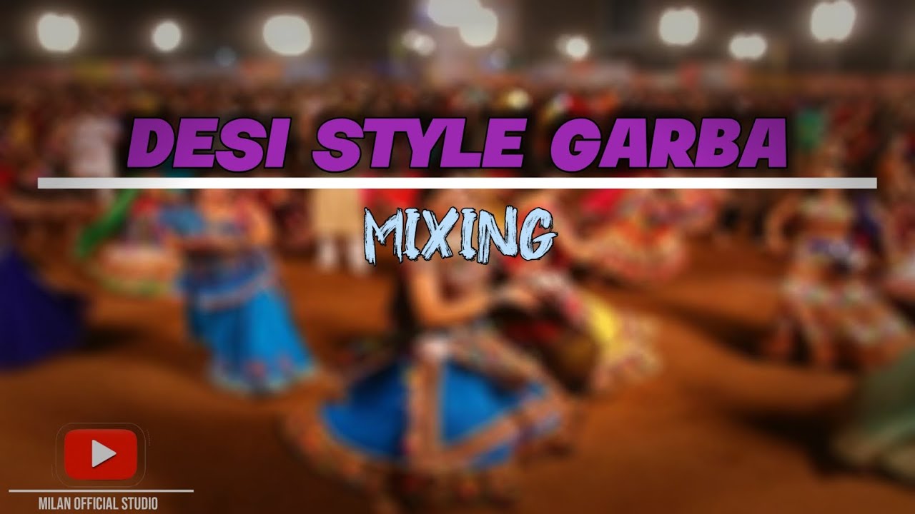 Desi Garba Song Mix || Desi Garba || New 2022 Desi Garba Rimix ...