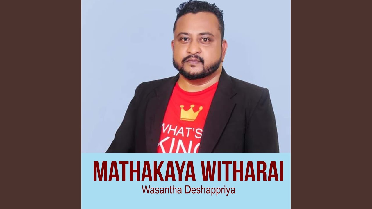 Mathakaya Witharai - YouTube