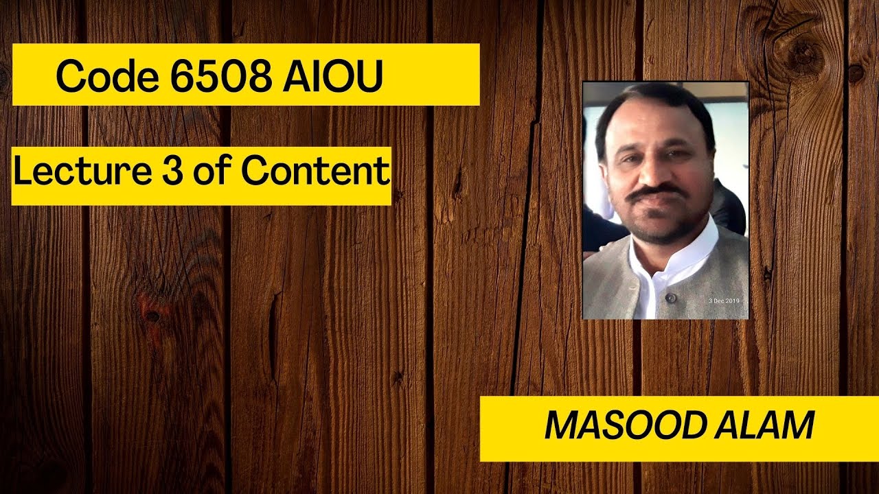 Code 6508 AIOU-Lecture 3 (teaching material) - YouTube