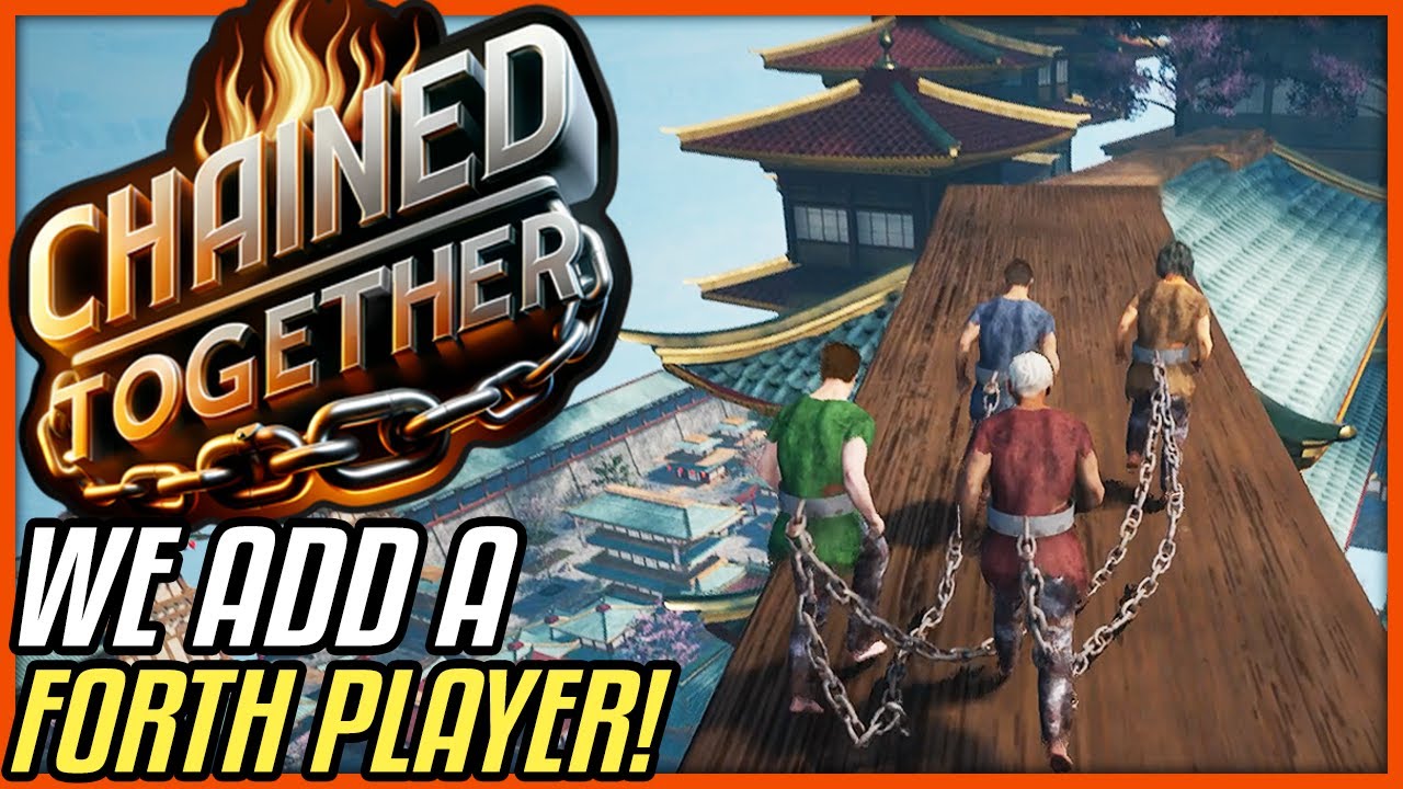 PLAYER-4 HAS ENTERED THE GAME!! - Chained Together (4-Player Gameplay ...