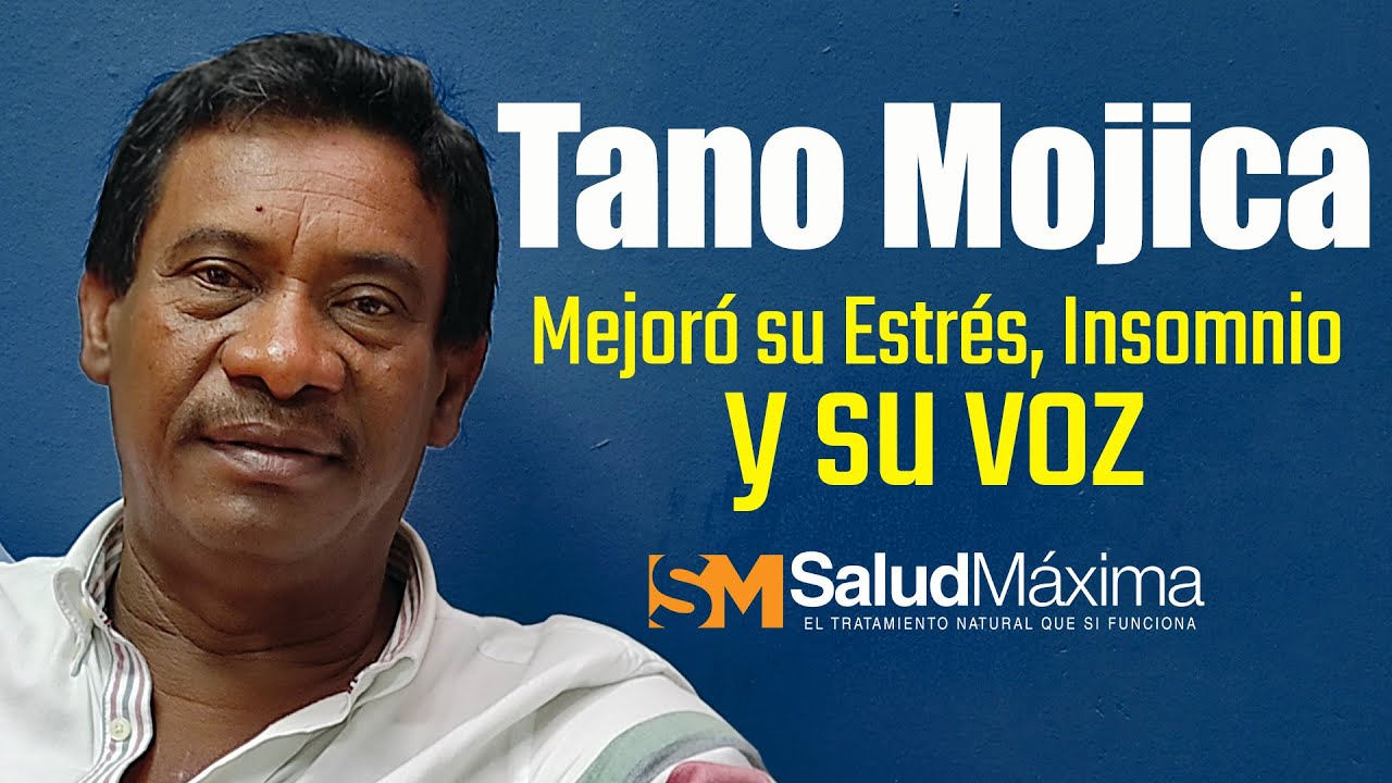 Testimonio #45 TANO MOJICA - MEJORO SU ESTRES, INSOMNIO Y SU VOZ - YouTube