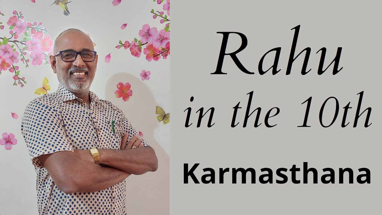 Class - 297 // Rahu in the 10th House - The Karmasthana - YouTube