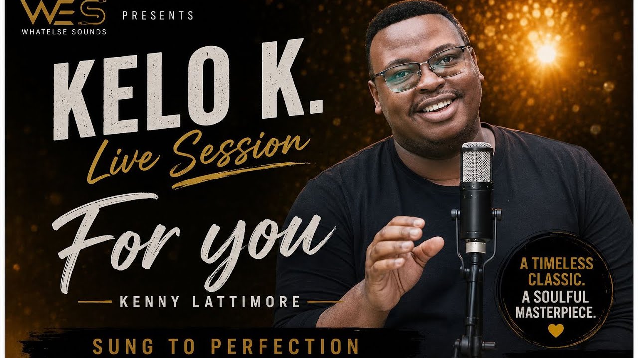 For You || Kenny Lattimore || WES Presents Kelo K || Cover - YouTube