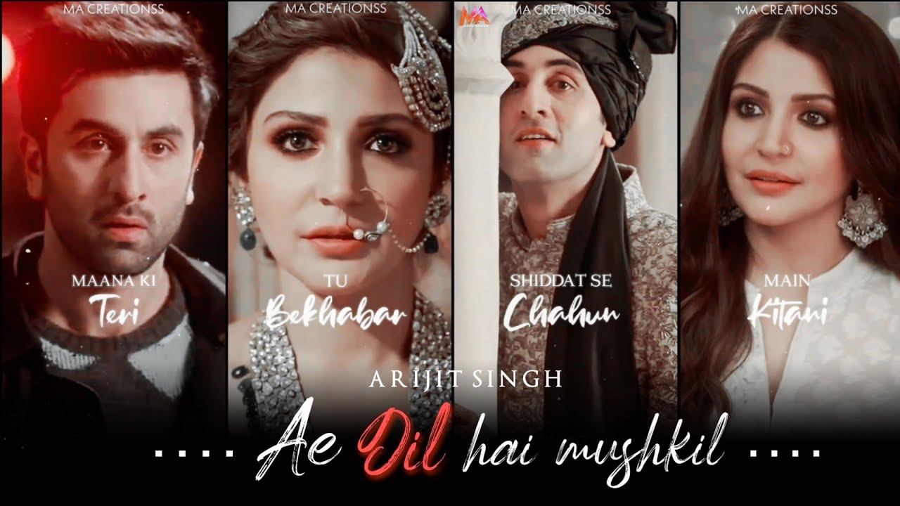 Ae Dil Hai Mushkil Extended whatsapp status fullscreen | Arijit Singh ...