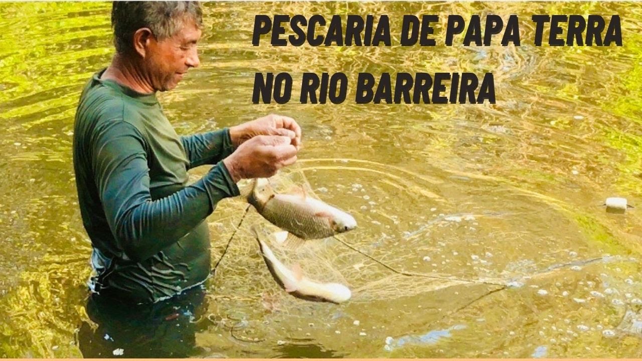 Pescaria de Papa Terra no rio Barreira - YouTube