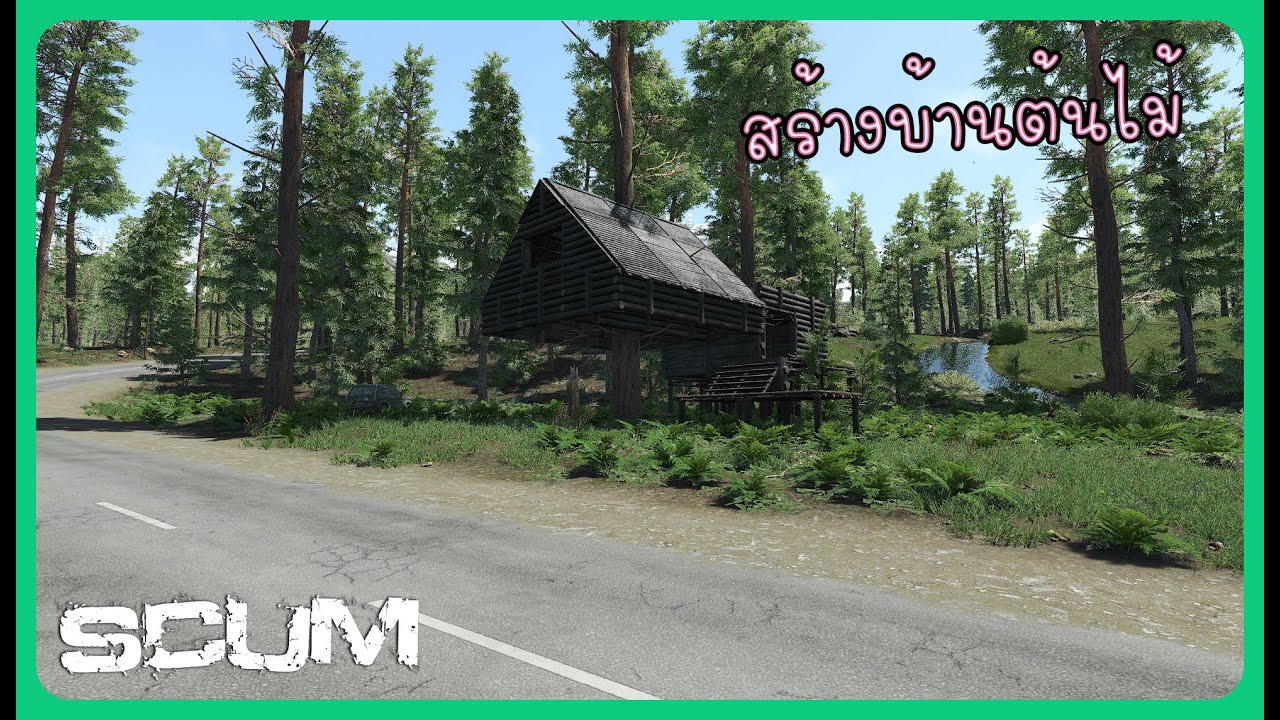 SCUM 0.95v Base Building สร้างบ้านต้นไม้ Tree House #scum #pve # ...