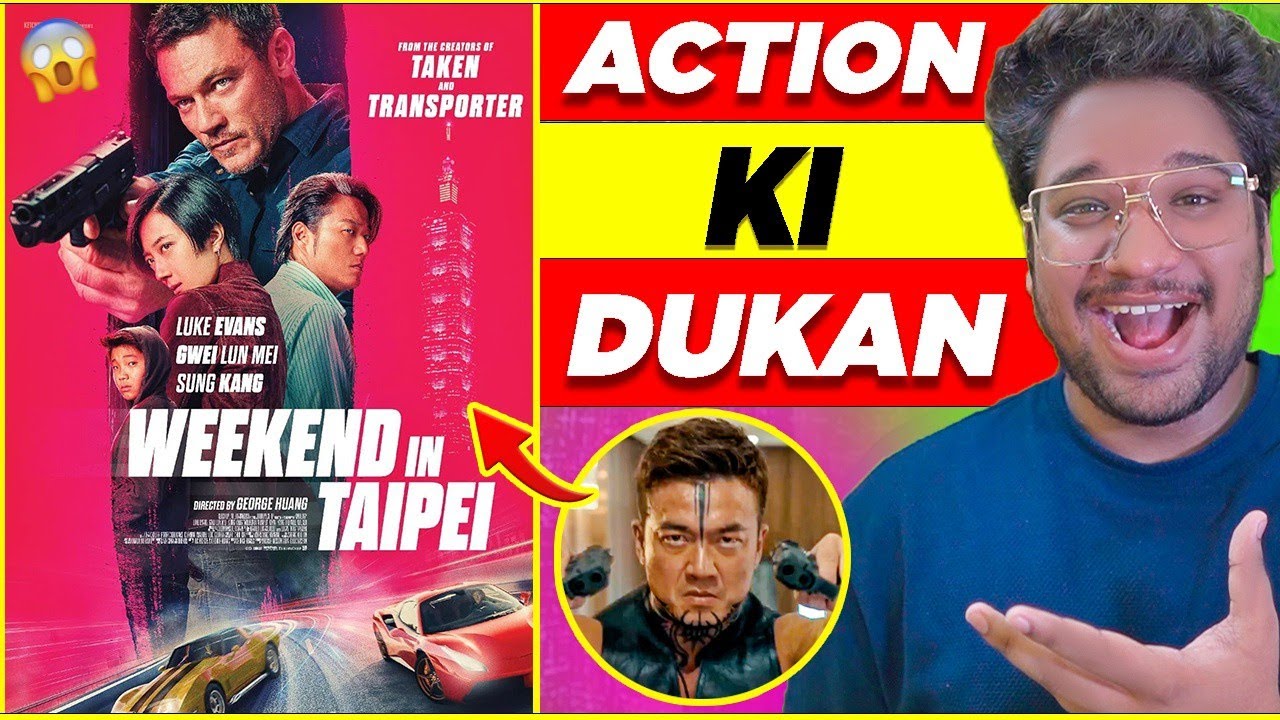 Weekend in Taipei 2024 Movie Review Hindi 🔥| Latest Action Movies In ...