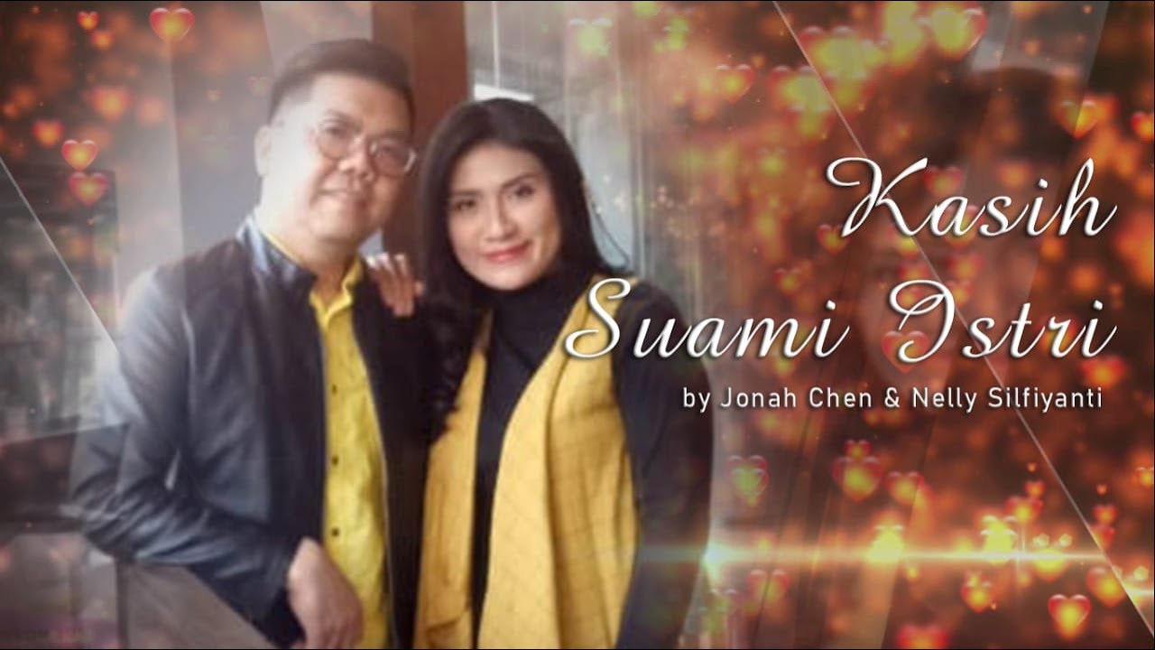 KASIH SUAMI ISTRI (Jonah Chen & Wife) - YouTube