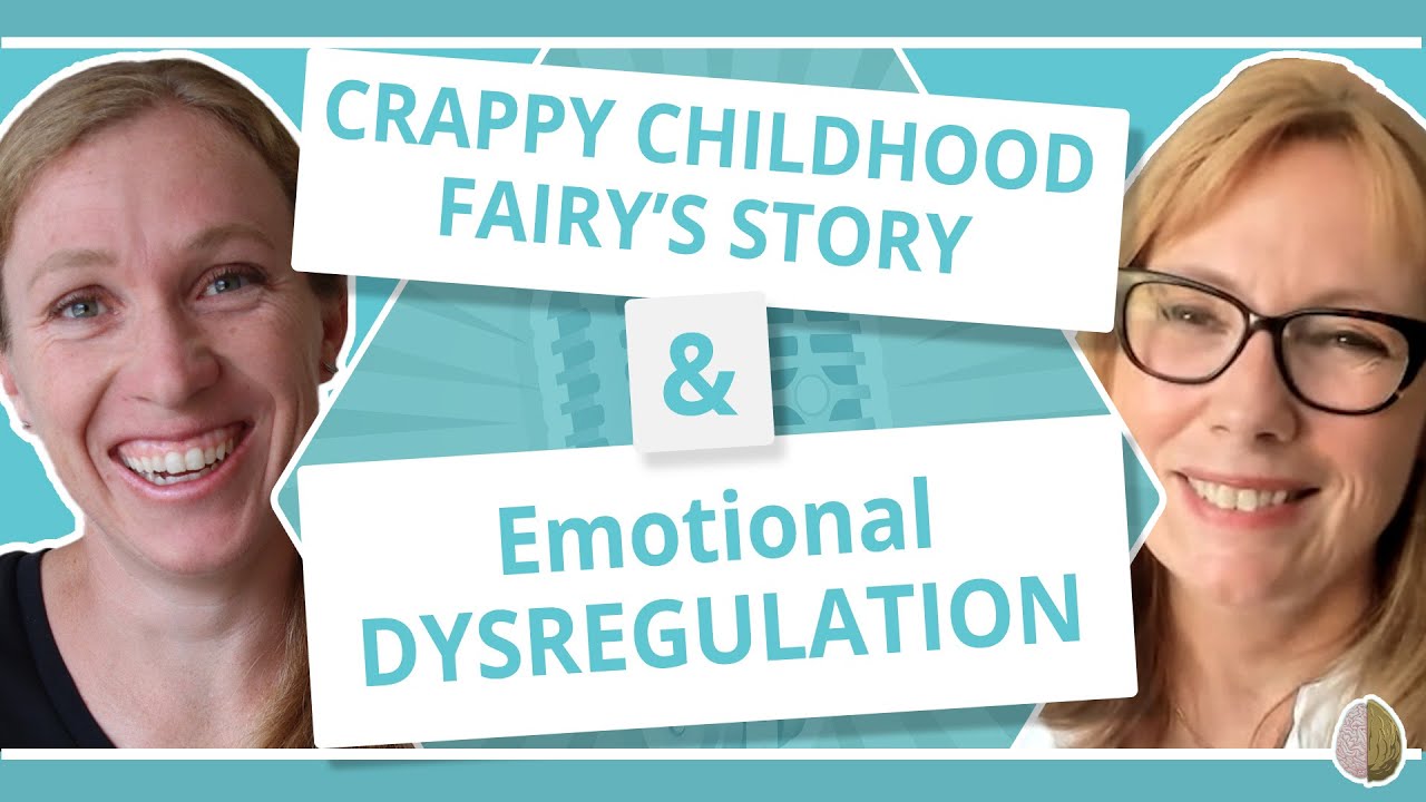 Crappy Childhood Fairy's Story of Healing Emotional Dysregulation After ...