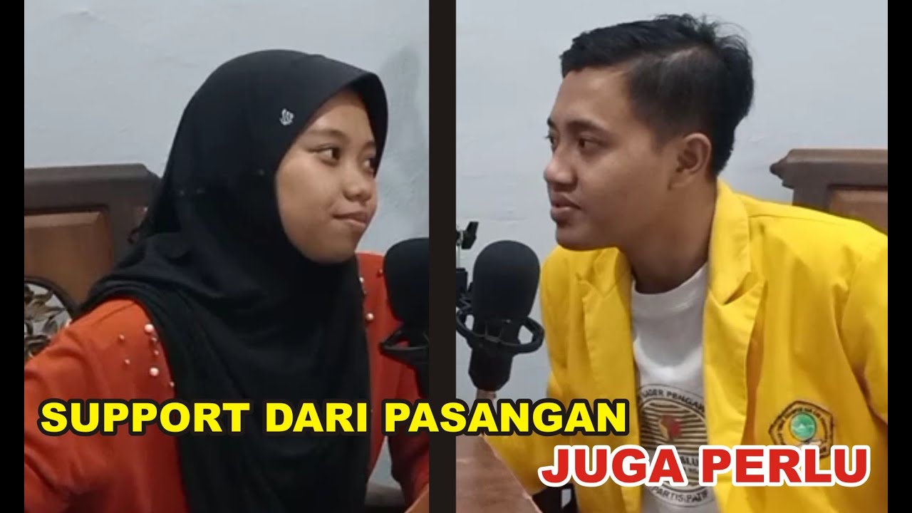 SUPPORT DARI PASANGAN JUGA PERLU - YouTube
