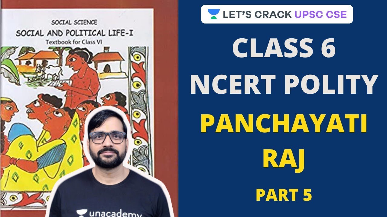 Panchayati Raj Class 6 NCERT Polity Part 5 Crack UPSC CSE IAS panchayati-raj-class-6-ncert-polity-part-5-crack-upsc-cse-ias