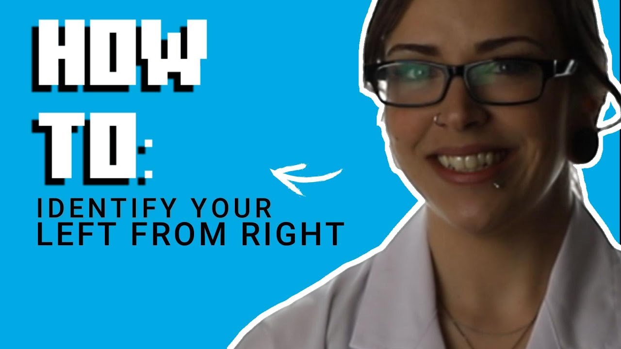 How To: Identify your left from right! - YouTube