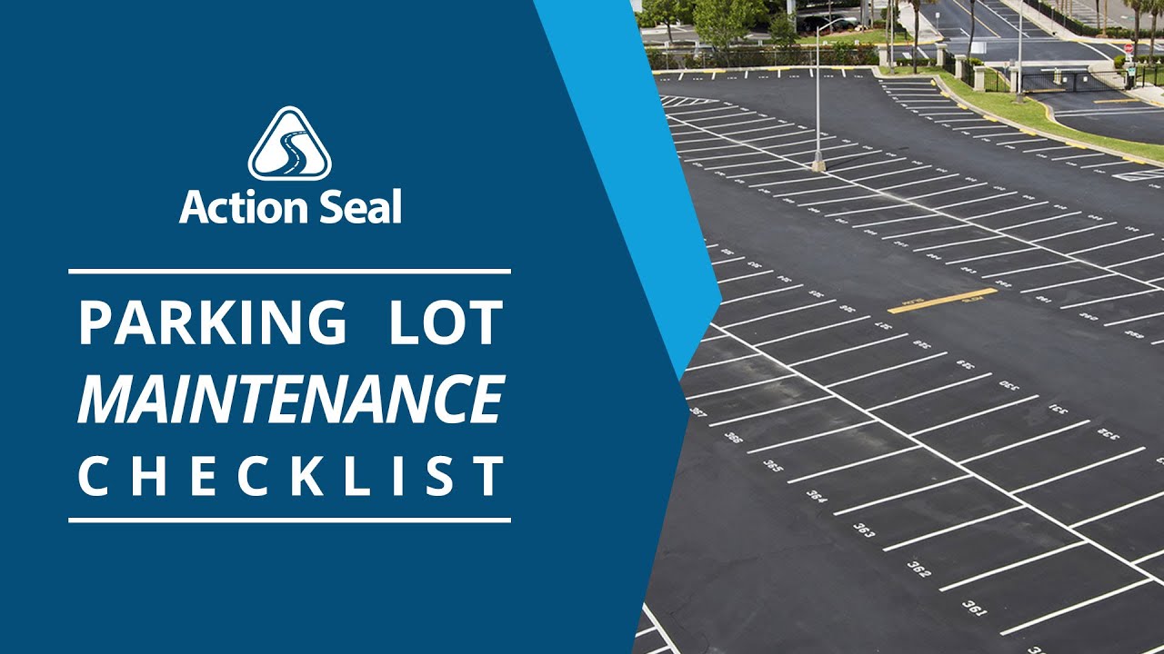 Parking Lot Maintenance Checklist to assess your asphalt maintenance ...