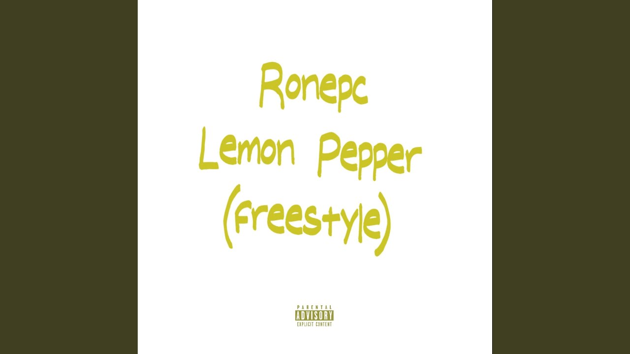 Lemon Pepper (freestyle) - YouTube