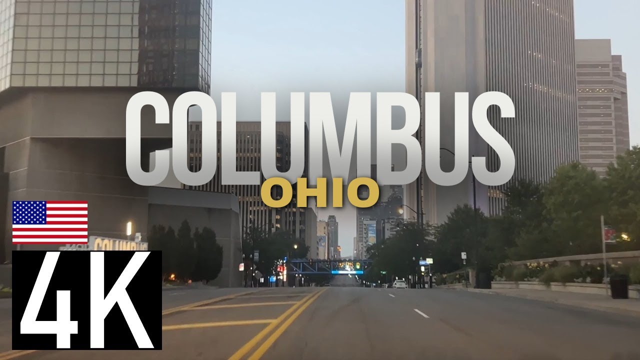 Columbus, Ohio 4K Street Tour - Columbus Driving Tour - Early Morning ...