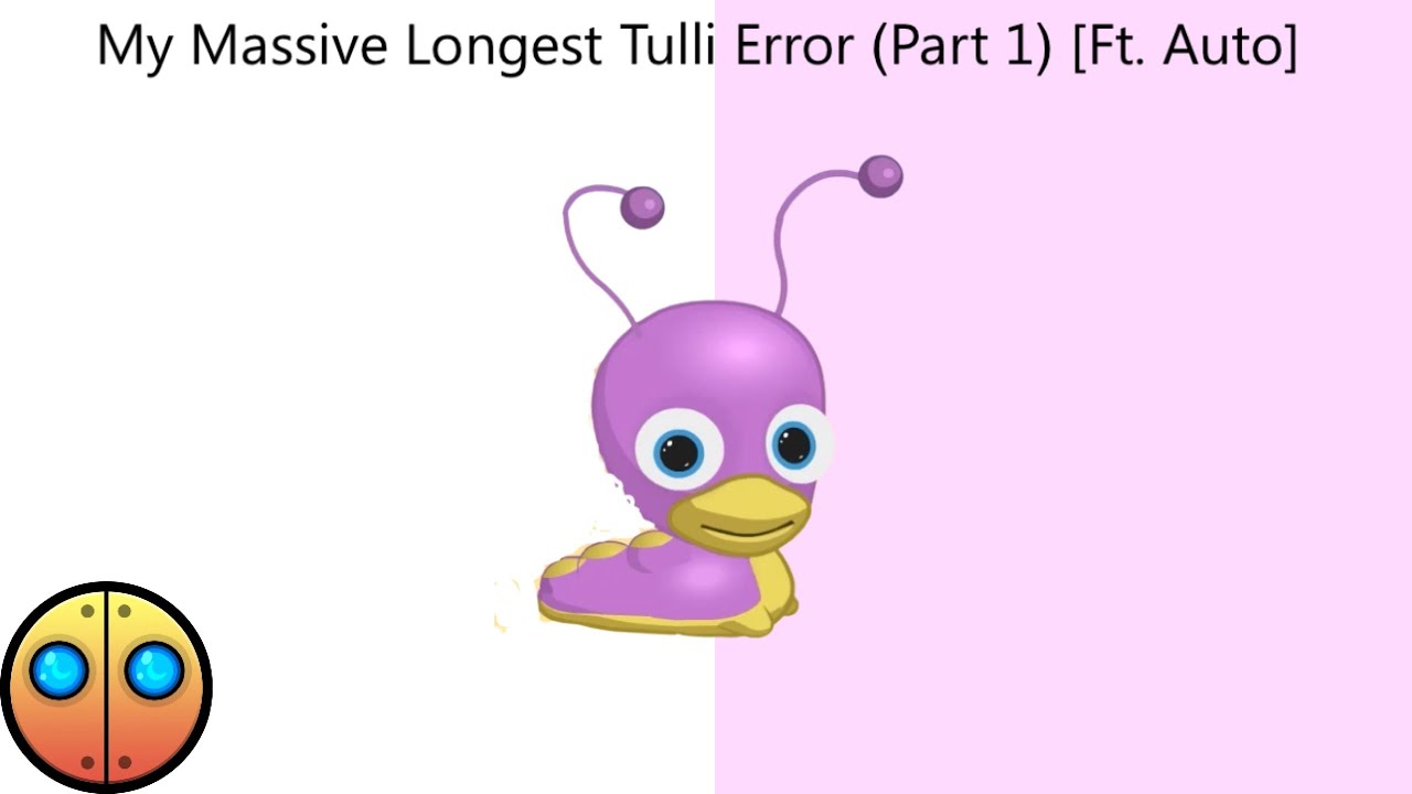 My Massive Longest Tulli Error: FT. AUTO - PART 1 {REUPLOAD} - YouTube