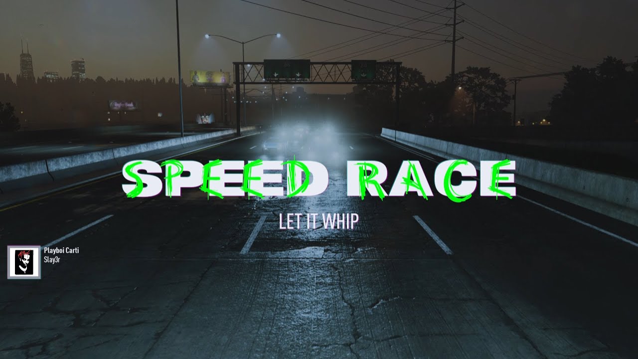 LET IT WHIP - SPEED RACE - CHAPTER 32 - NFS UNBOUND - CARRER- DON 07 ...