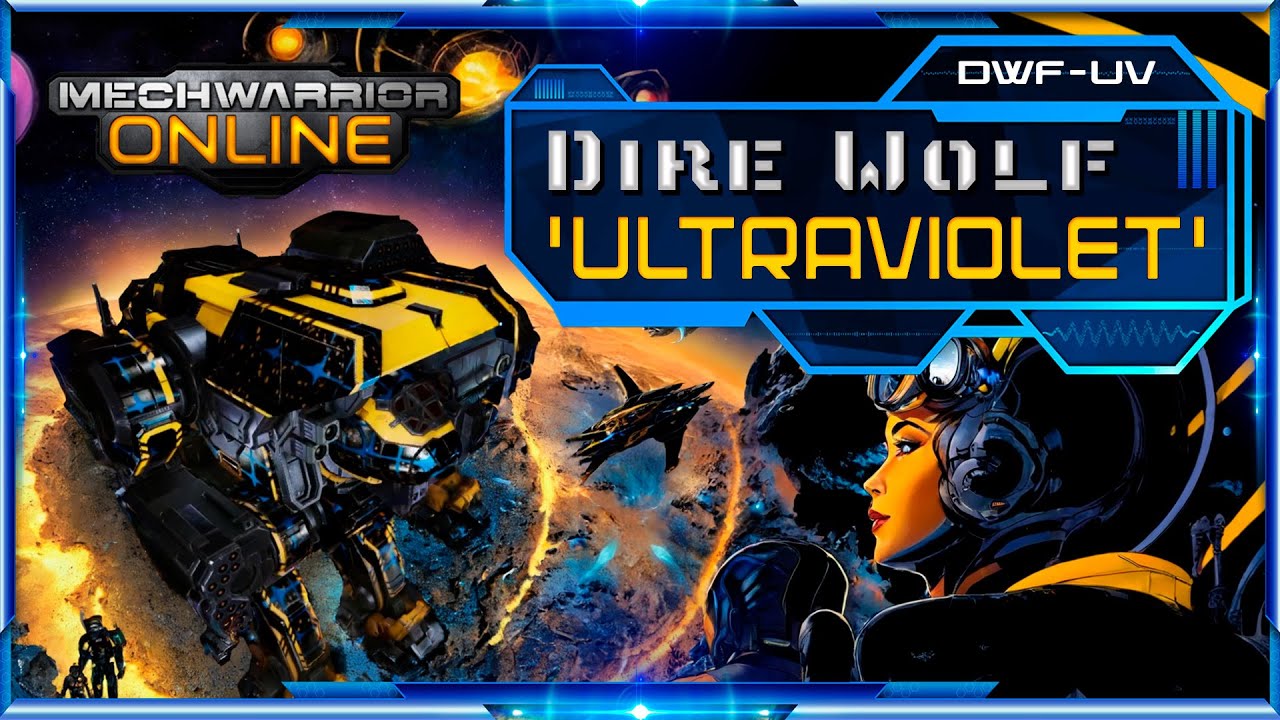 УЛЬТРАФИОЛЕТОВЫЙ ДАЛЬНОБОЙЩИК - Dire Wolf Ultraviolet - Mechwarrior Online. - YouTube
