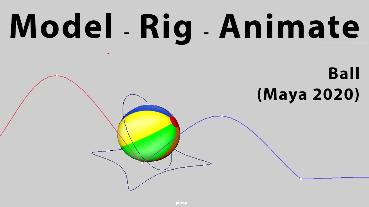 Maya 2020 - Ball Rig and Animation - YouTube