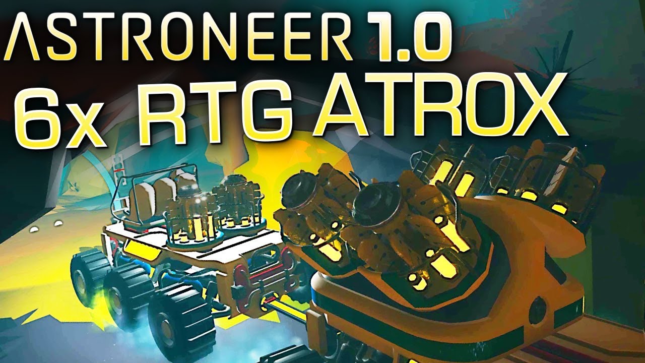 ASTRONEER 1.0 6x RTG & ATROX Deutsch German Gameplay S03E40 - YouTube