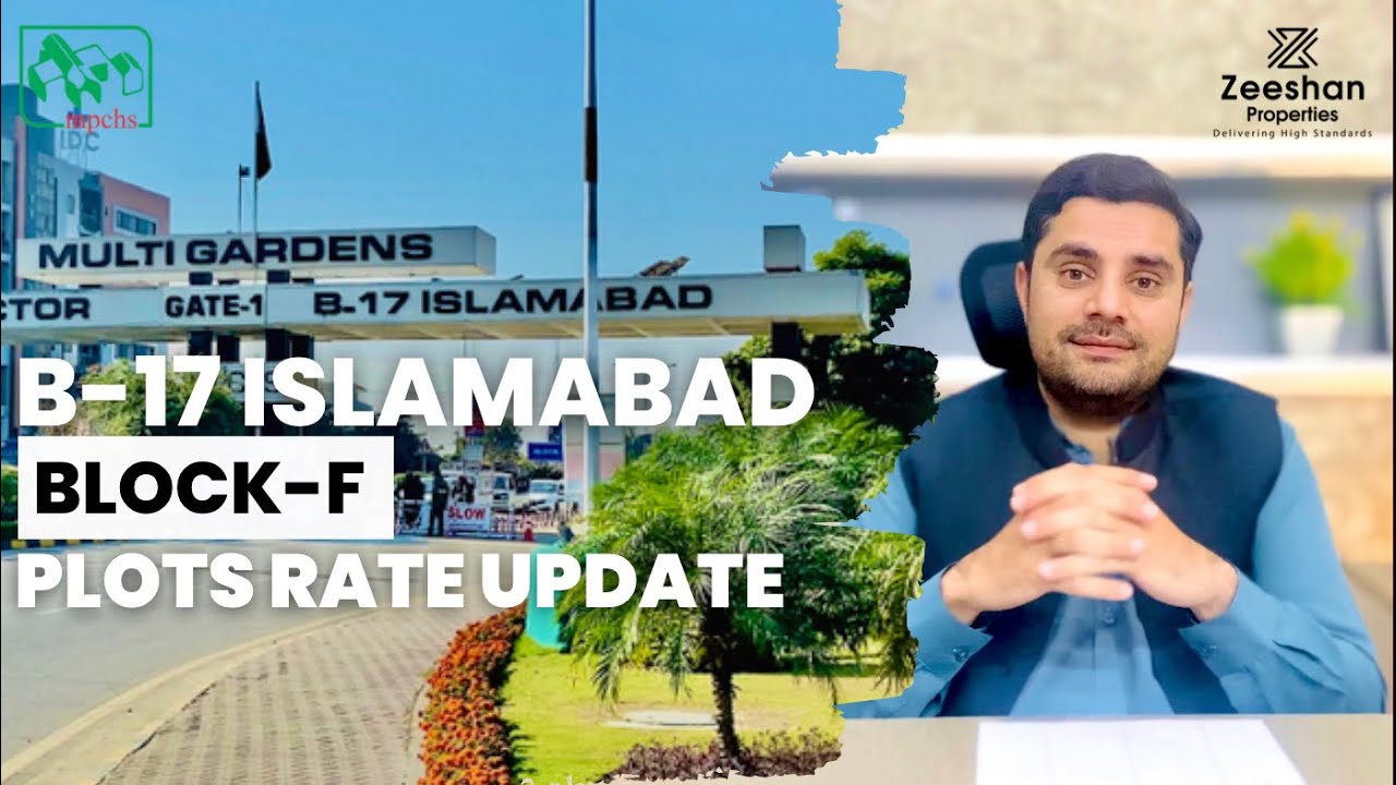 B-17 Islamabad | F-Block | Plots Rate Update | Zeeshan Properties - YouTube