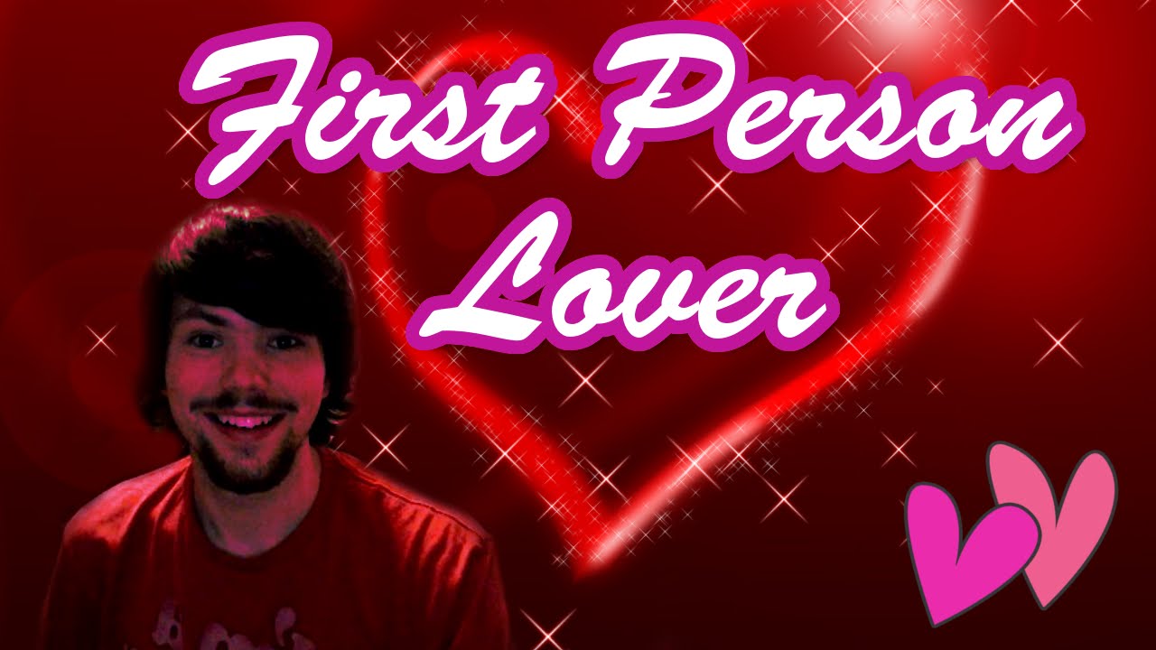First Person Lover Gameplay | So Much Love! - YouTube